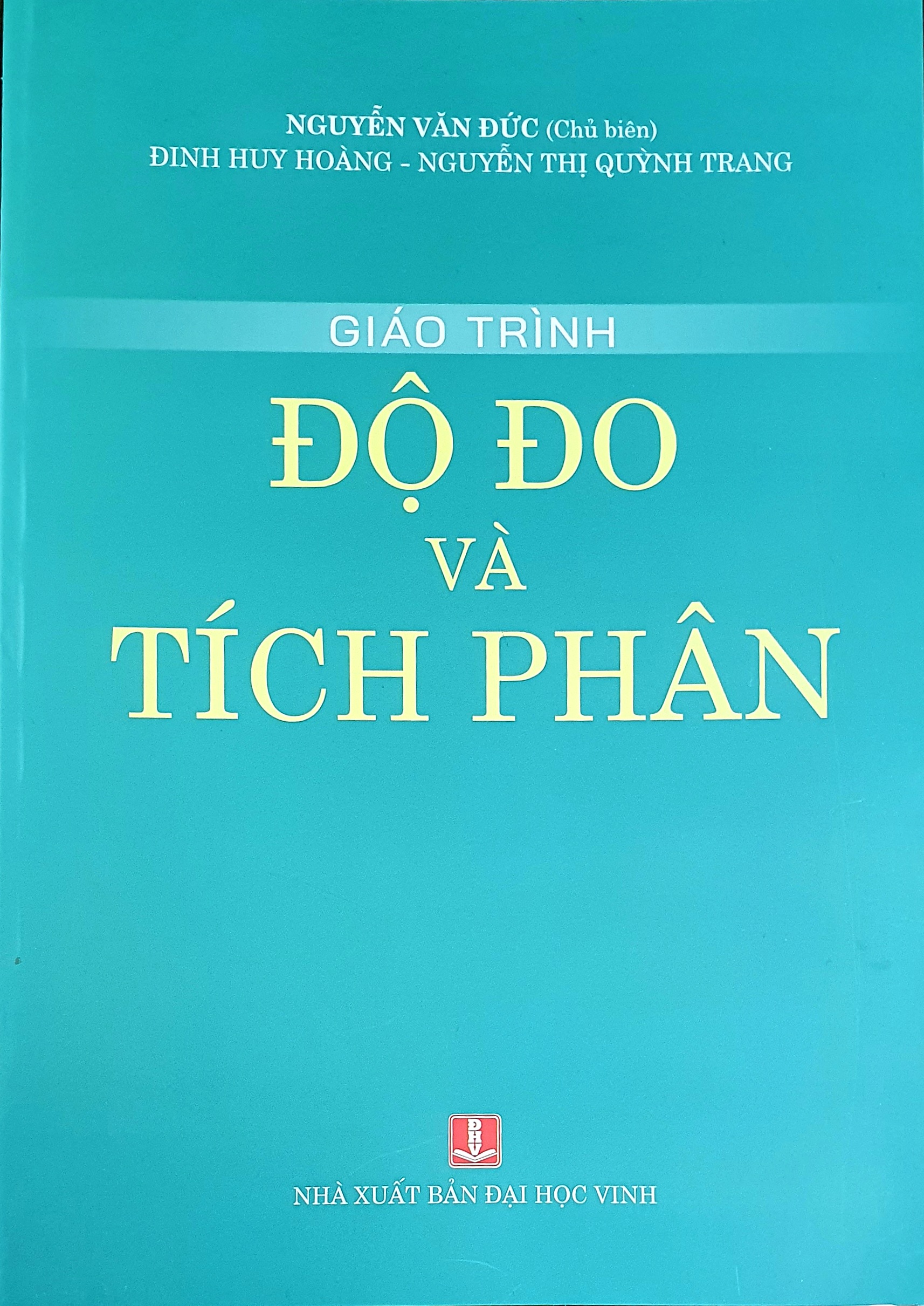 Giáo Trình “Độ đo Và Tích Phân” Của Các Giảng Viên Khoa Toán Trường Sư